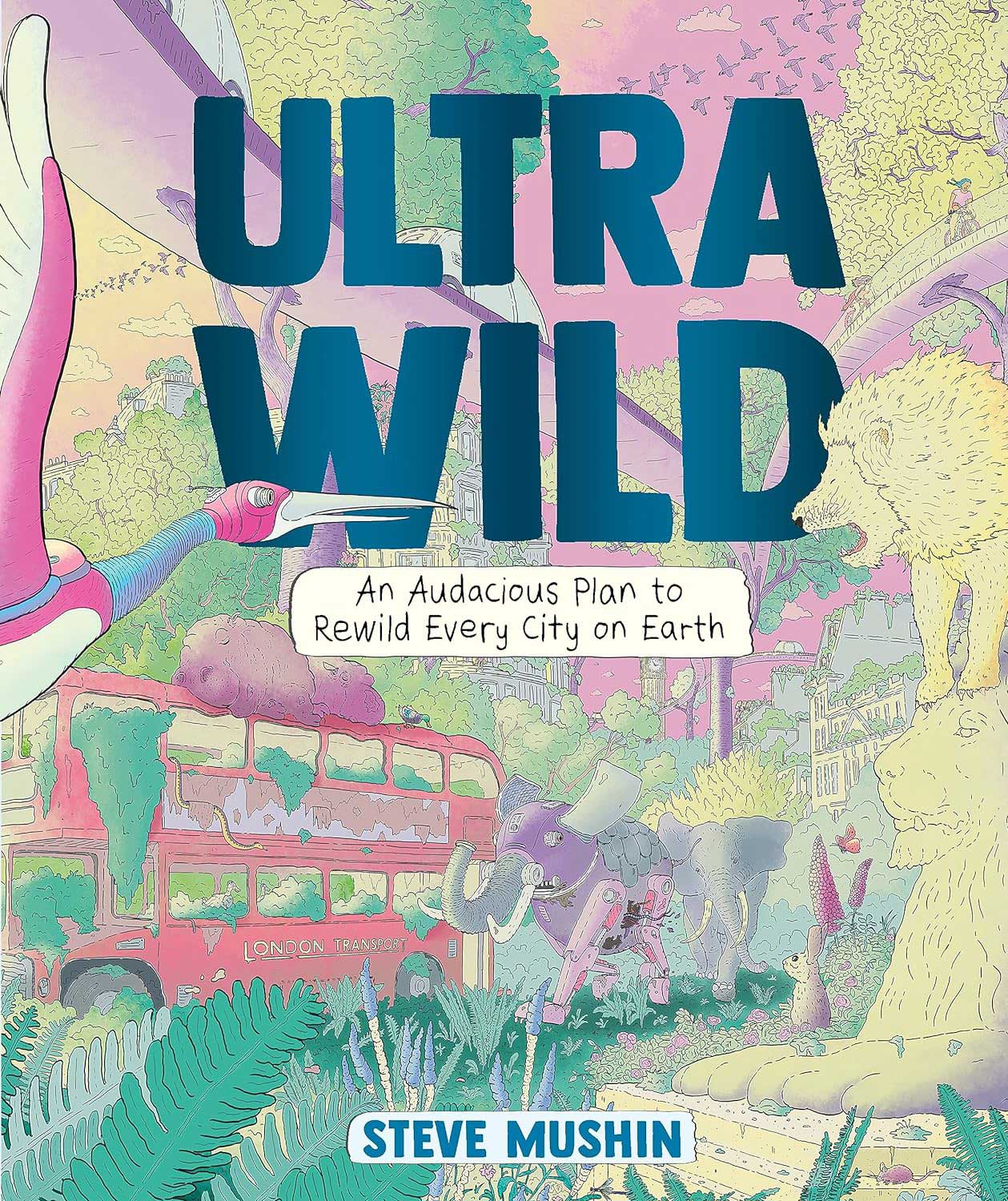Ultrawild by Steve Mushin | School Reading List