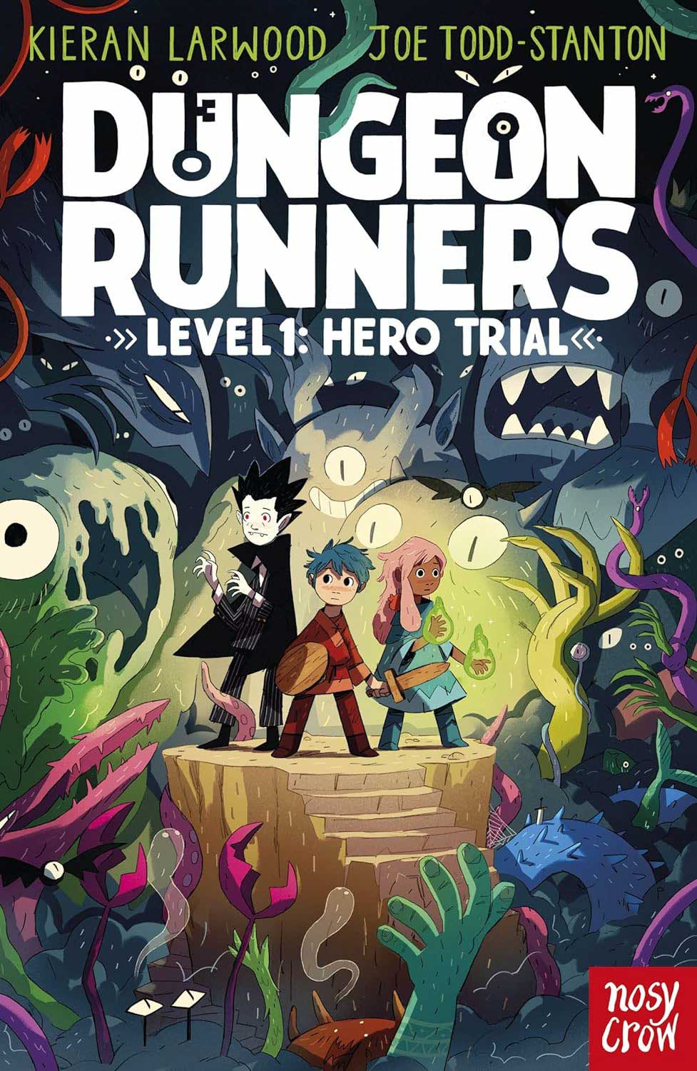 Dungeon Runners: Hero Trial by Kieran Larwood & Joe Todd-Stanton