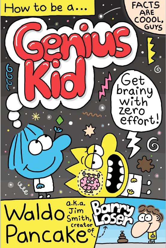 How to be a Genius Kid by Waldo Pancake