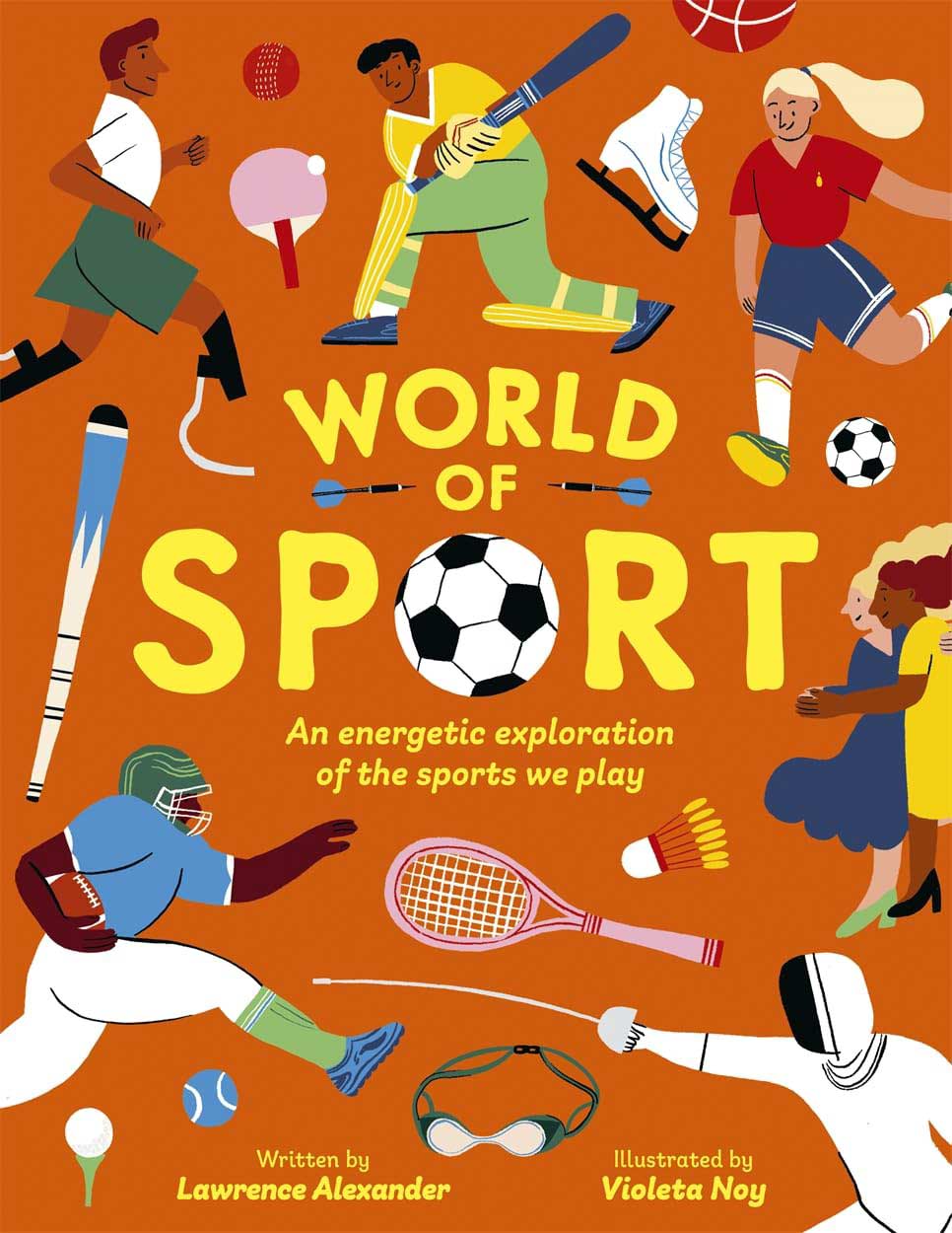 World of Sport by Lawrence Alexander, illustrated by Violeta Noy