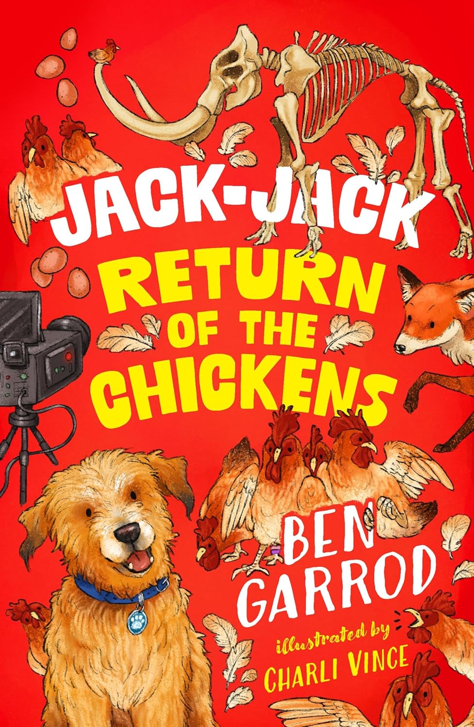 Jack Jack: Return of the Chickens by Ben Garrod