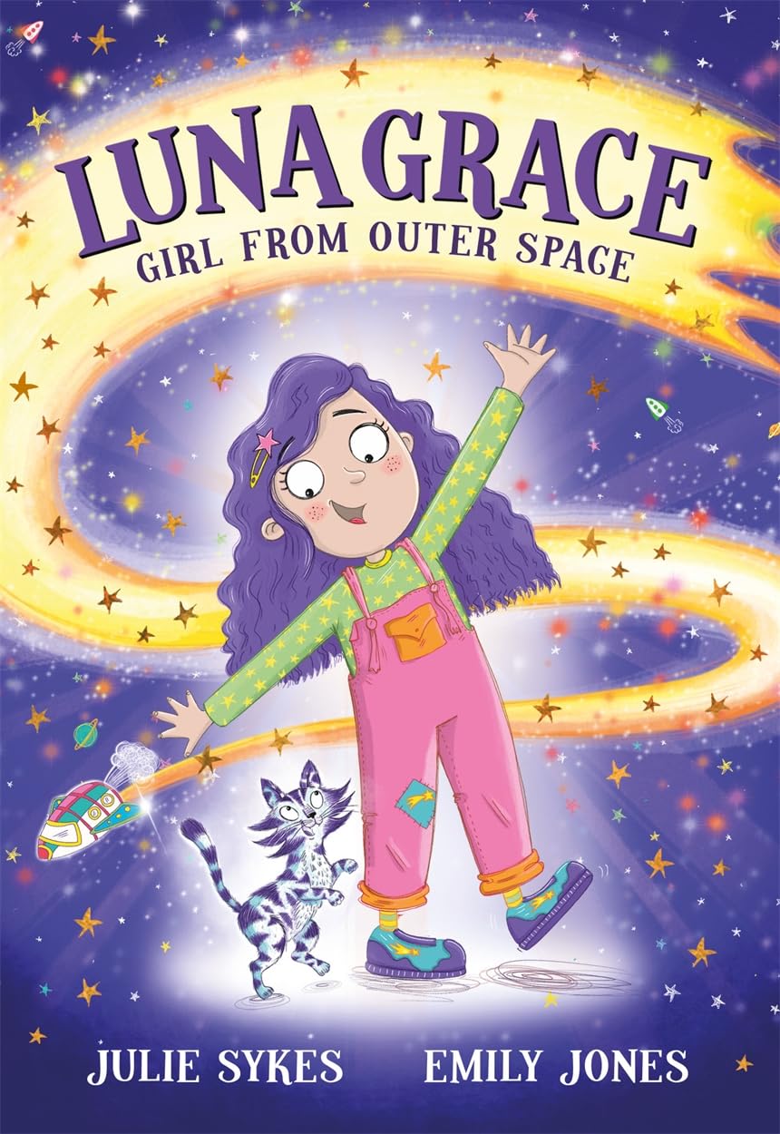 Luna Grace: Girl from Outer Space by Julie Sykes